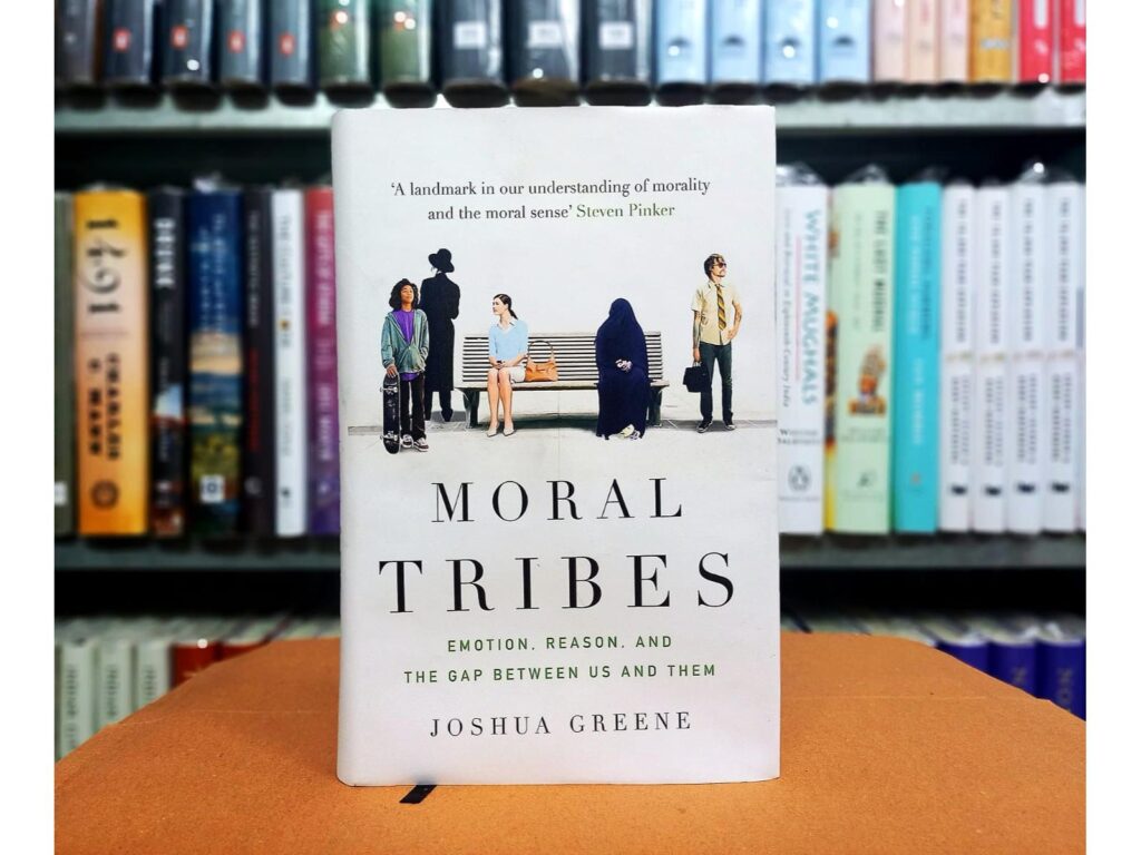 Moral Tribes: Emotion, Reason, and the Gap Between Us and Them - Reader ...